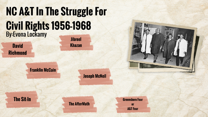 NCAT In The Struggle For Civil Rights 1956-1968 by Evona Lockamy on Prezi