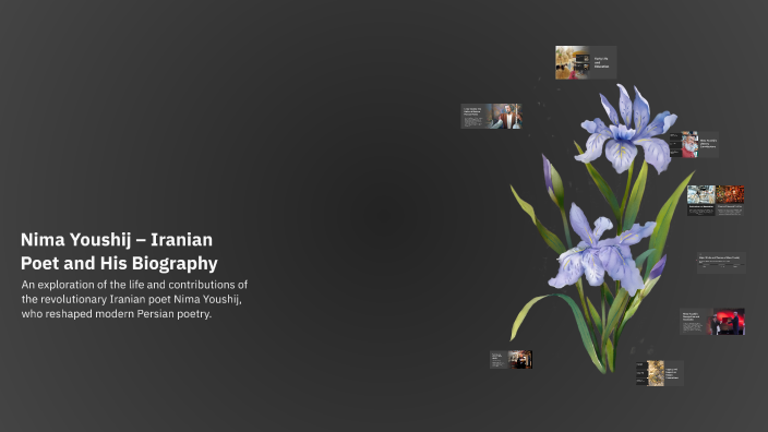 Nima Youshij – Iranian Poet and His Biography by Abolfazl shafei88 on Prezi