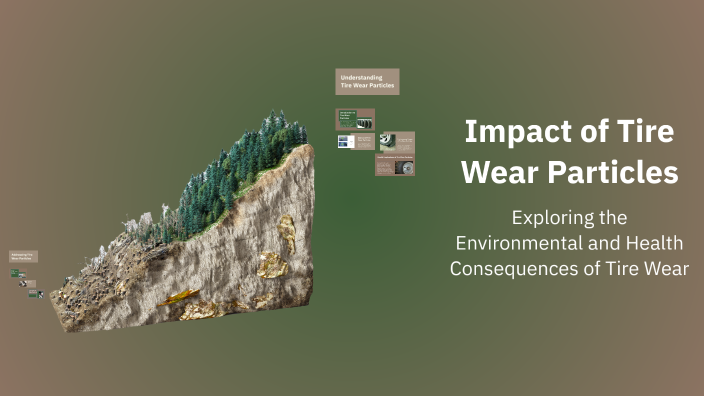 Impact of Tire Wear Particles by Praveen es on Prezi