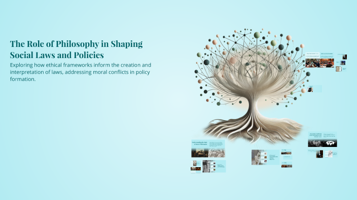 The Role of Philosophy in Shaping Social Laws and Policies by Sir Emil ...