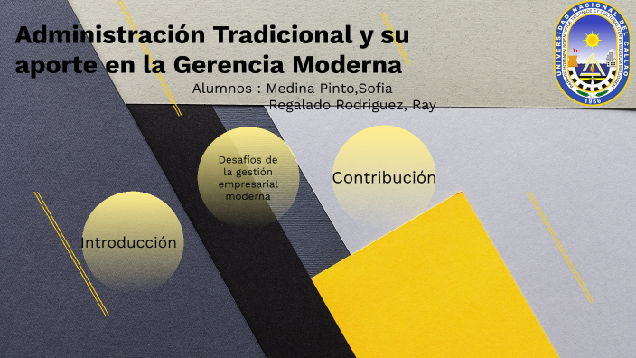 Administración Tradicional y su aporte en la Gerencia Moderna by Sofía ...