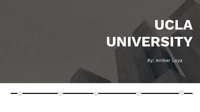 UCLA by amber loya on Prezi Next