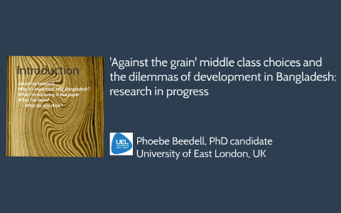'Against the grain' middle class choices & dilemmas by Phoebe Beedell ...