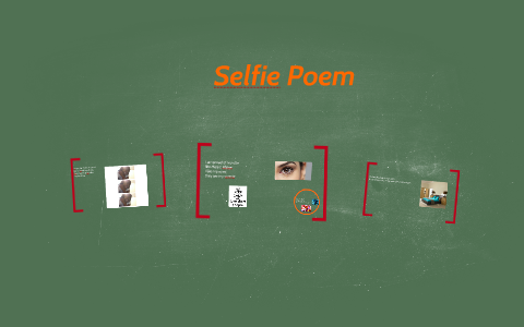 Selfie Poem by Lauren Adams on Prezi