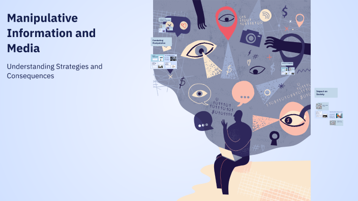 Manipulative Information and Media by GAMEON GAMEONLY on Prezi