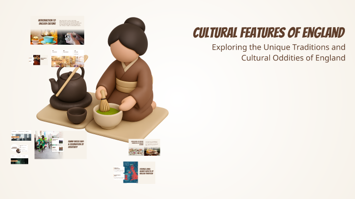 Cultural Features of England by Spiritual insight on Prezi