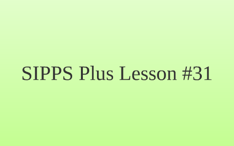 SIPPS Plus Lesson #31 by Nana Bennison Ntsakey on Prezi