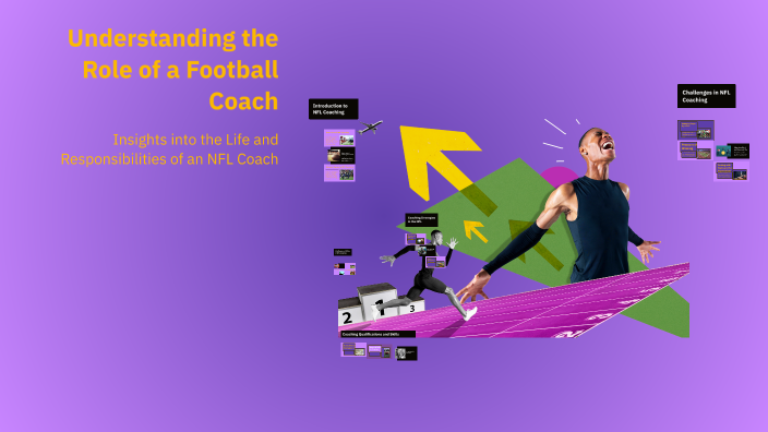 Understanding the Role of a Football Coach by cooper walker on Prezi
