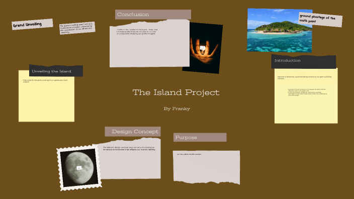 The Island Project by Franky Hancock on Prezi