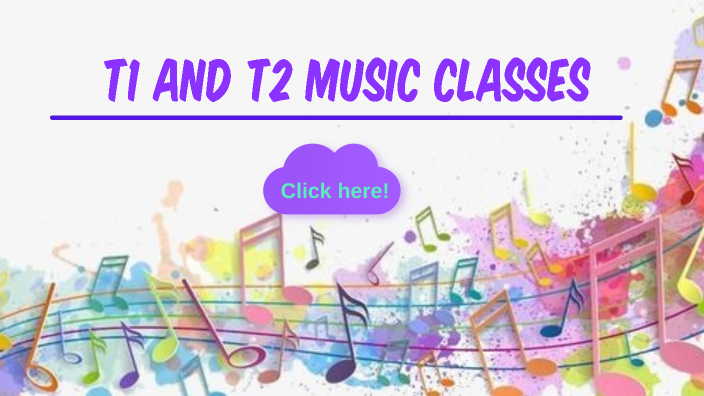 T1 and T2 Music Classes by Colegio Aurum . on Prezi
