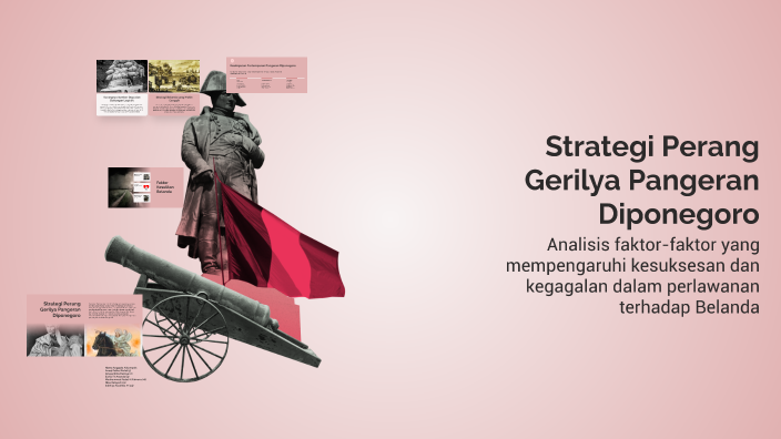 Strategi Perang Gerilya Pangeran Diponegoro by Nisa Ra'isyah on Prezi
