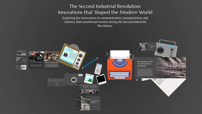 The Second Industrial Revolution: Innovations that Shaped the Modern ...