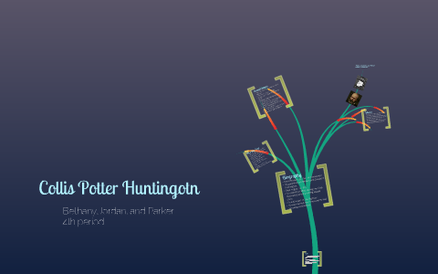 Collis Potter Huntington by jordan bell on Prezi