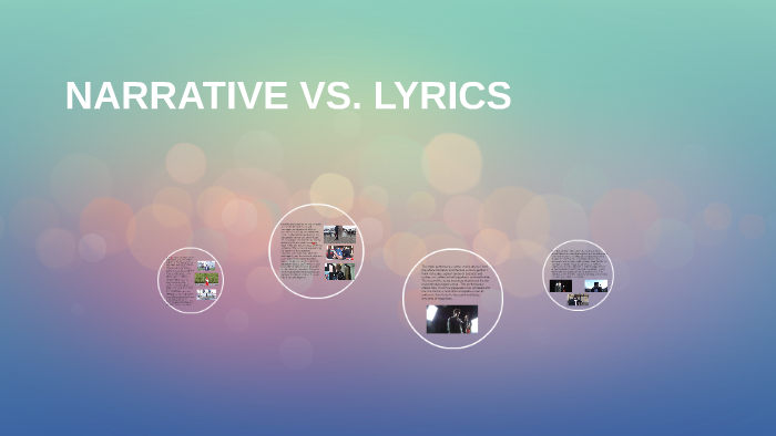 NARRATIVE VS. LYRICS by Jodie Barron on Prezi