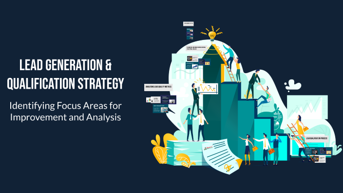 Lead Generation & Qualification Strategy by Jo O on Prezi
