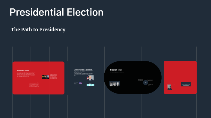 Presidential Election by Joseph Schenck on Prezi
