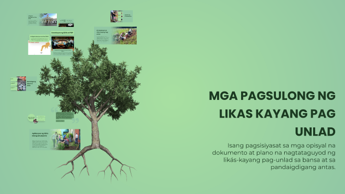 MGA PAGSULONG NG LIKAS KAYANG PAG UNLAD by Joan Gonowon on Prezi