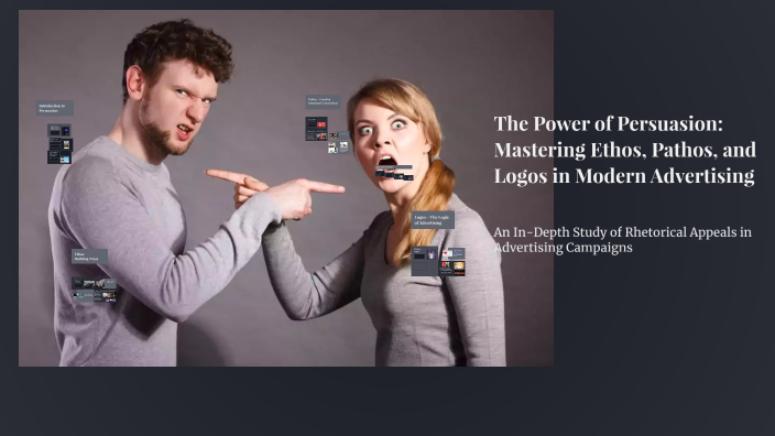 The Power of Persuasion: Mastering Ethos, Pathos, and Logos in Modern ...