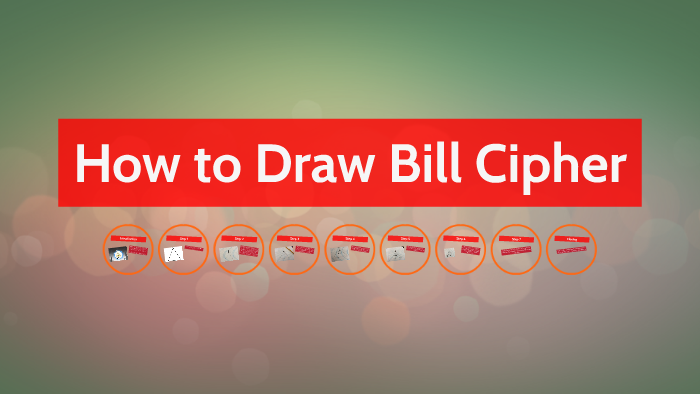 How to Draw Bill Cipher by pete baca on Prezi