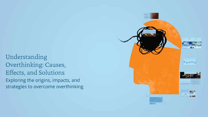 Understanding Overthinking: Causes, Effects, and Solutions by Amel Shn ...