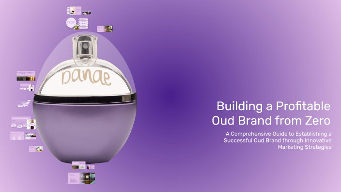 Building a Profitable Oud Brand from Zero by Simon Technical on Prezi
