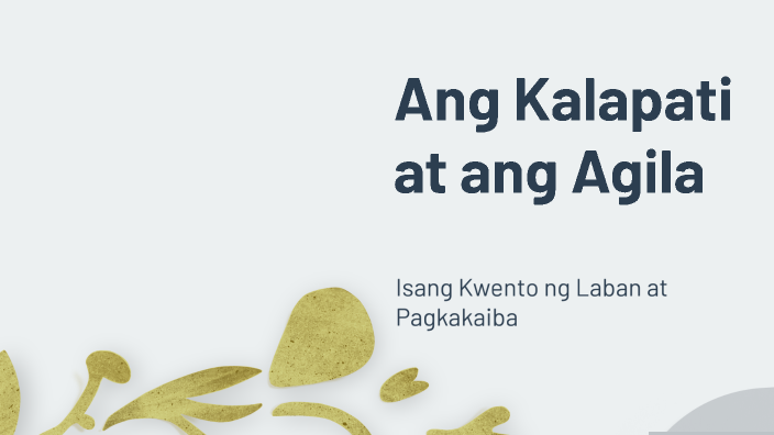 Ang Kalapati at ang Agila by jap fernandez on Prezi