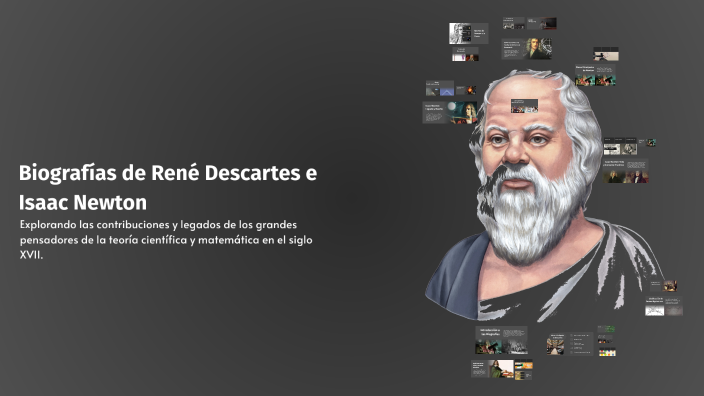 Biografías de René Descartes e Isaac Newton by Soranny Caicedo on Prezi