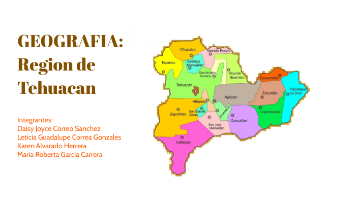 Mapa region de tehuacan by Daisy Joyce Correo Sanchez on Prezi