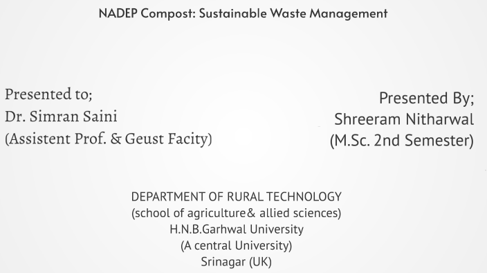 NADEP Compost: Sustainable Waste Management by Shreeram Nitharwal on Prezi