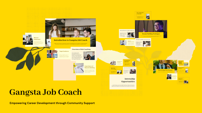 Gangsta Job Coach by Shaquia Givens-Peterson on Prezi