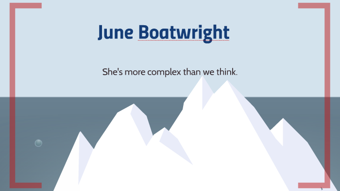 June Boatwright by Emmett Medaris on Prezi