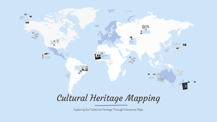Cultural Heritage Mapping by Liv Mena on Prezi