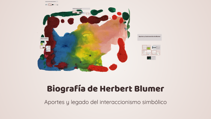 Biografía de Herbert Blumer by Maria Liz Torrez Chalo on Prezi