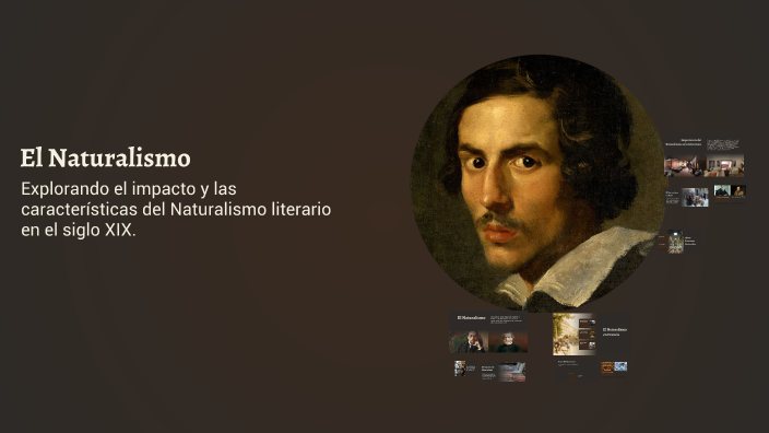 El Naturalismo by Adam Arguello on Prezi