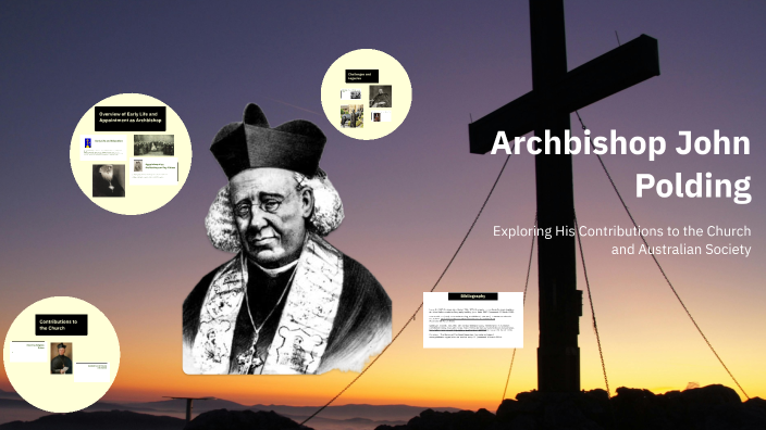 Archbishop John Polding: Pioneer of Faith and Service by Byron Huynh on ...