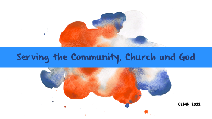Serving the Community, Church and God by lorenzo martin on Prezi