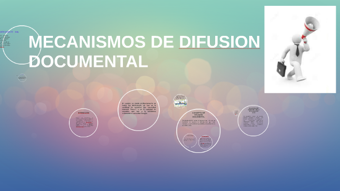 MECANISOS DE DIFUSION DOCUEMENTAL by ANA DICKSON on Prezi