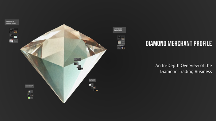DIAMOND MERCHANT PROFILE by damjibhai prajapti on Prezi
