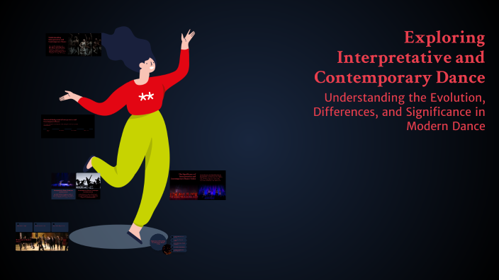 Exploring Interpretative and Contemporary Dance by Algie Morong on Prezi