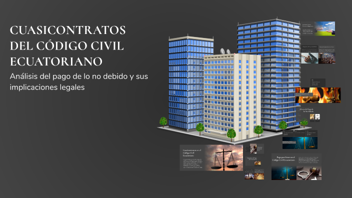 CUASICONTRATOS DEL CÓDIGO CIVIL ECUATORIANO by Allison Cerpa on Prezi