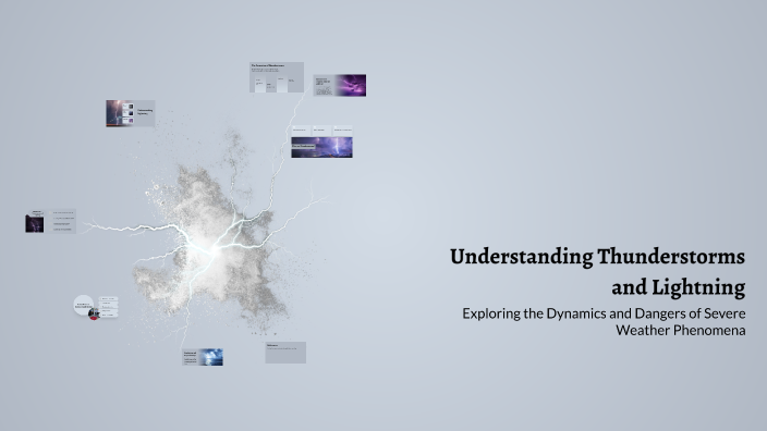 Understanding Thunderstorms and Lightning by Cameron Taylor on Prezi