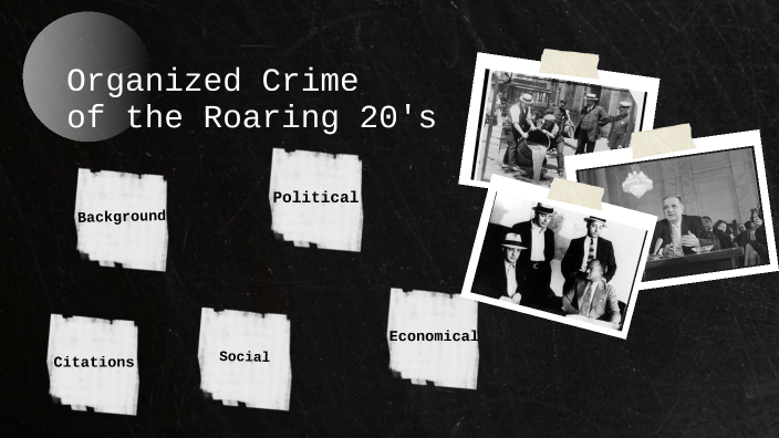 Introduction to the Roaring 20's Project - Organized Crime of the ...