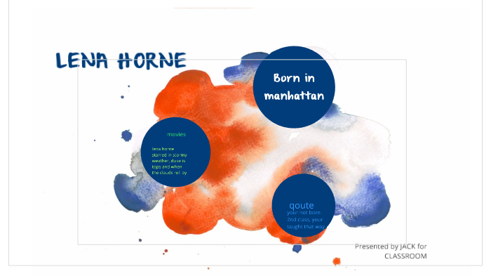 Lena Horne by Jack Mahon on Prezi