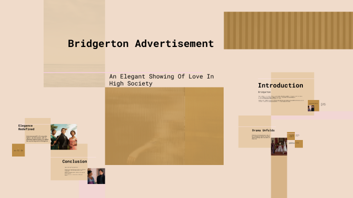 Bridgerton Advertisement by Faith Pennington on Prezi
