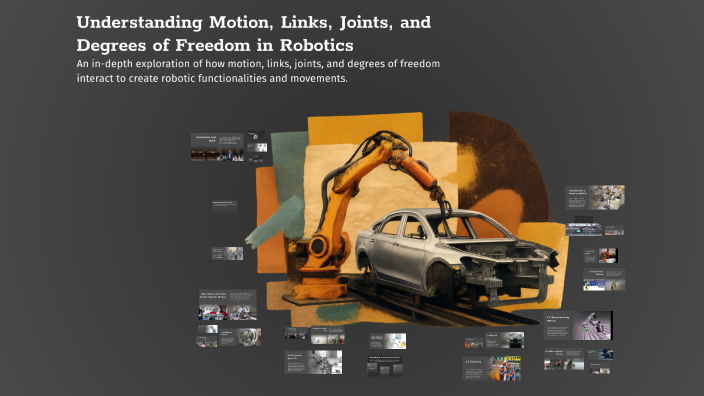 Understanding Motion, Links, Joints, and Degrees of Freedom in Robotics ...