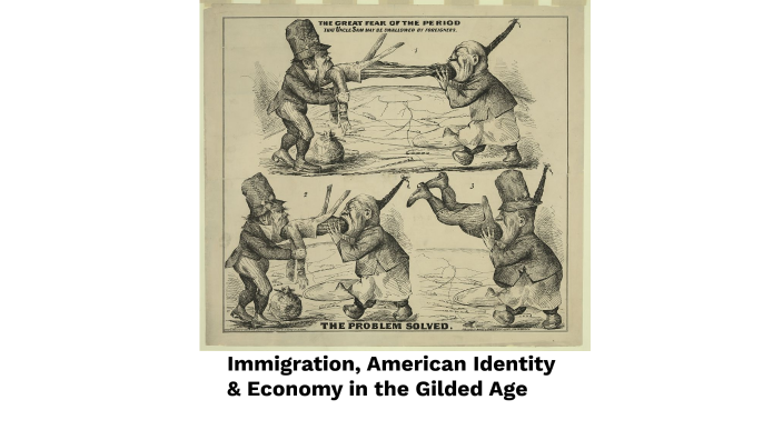 Immigration, American Identity & Economy in the Gilded Age by M ...