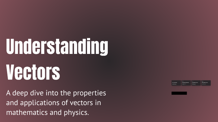 Understanding Vectors by асемгул озгерис on Prezi