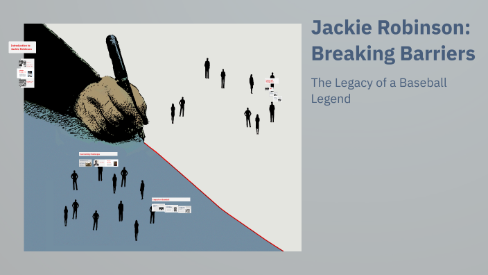 Jackie Robinson: Breaking Barriers by Sara Booth on Prezi