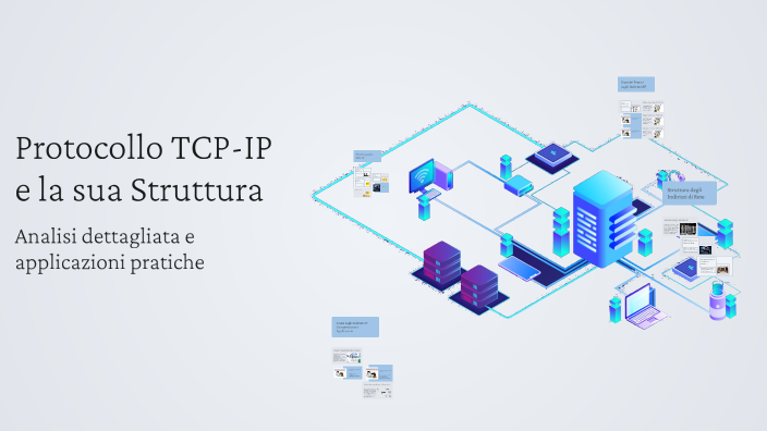 Protocollo TCP-IP e la sua Struttura by riccardo Rossi on Prezi