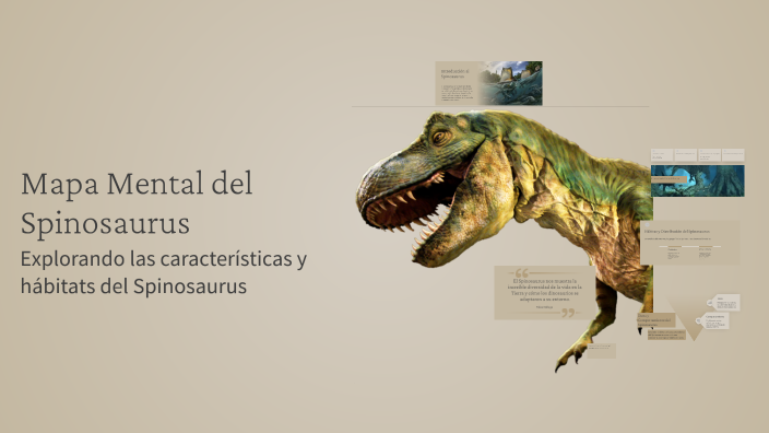 Mapa Mental del Spinosaurus by Luis Antonio Victoria Talavera on Prezi